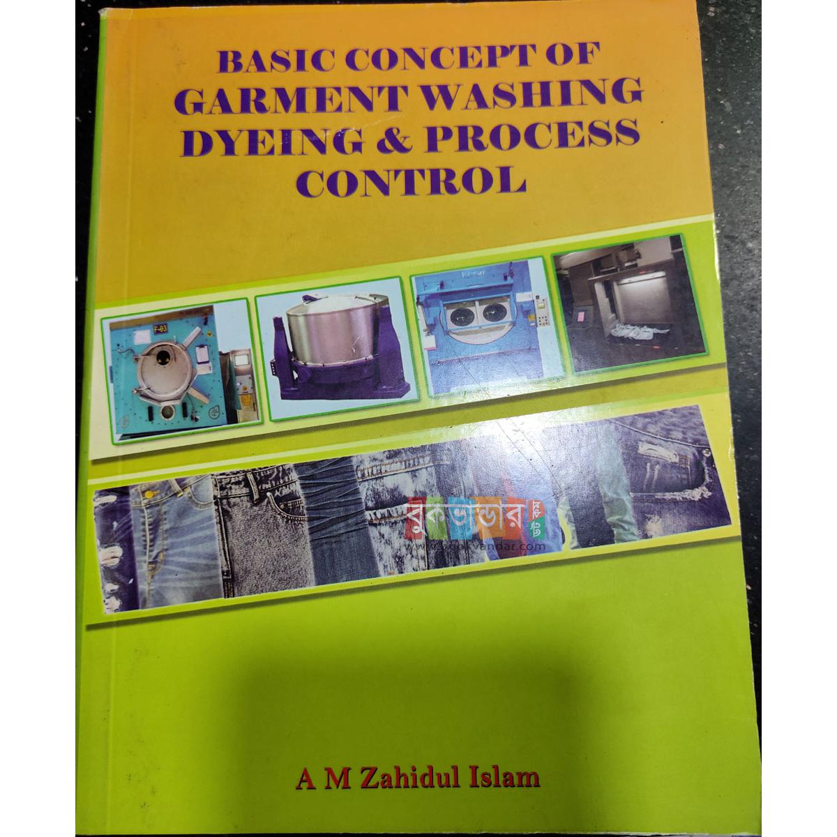 Basic Concept of Garments Washing Dyeing & Process Control Book ...
